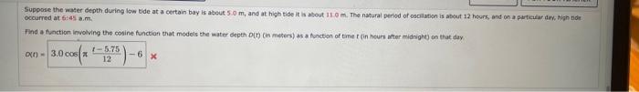 Solved Suppose the water depth during low tide at a certain | Chegg.com