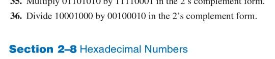 Solved 35. Murup 2 S complement 36. Divide 10001000 by | Chegg.com