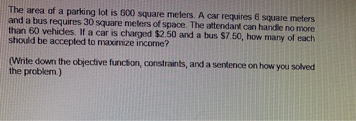 Solved The area of a parking lot is 600 square meters. A car | Chegg.com
