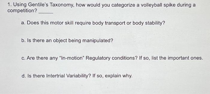 Solved 1. Using Gentile's Taxonomy, how would you categorize | Chegg.com