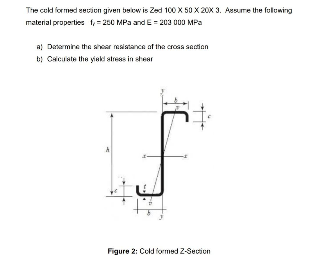 Solved The cold formed section given below is Zed 100 X 50 X | Chegg.com
