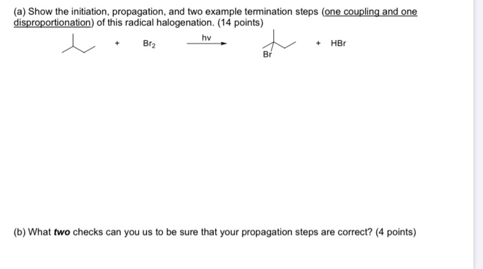 Solved (a) Show the initiation, propagation, and two example | Chegg.com