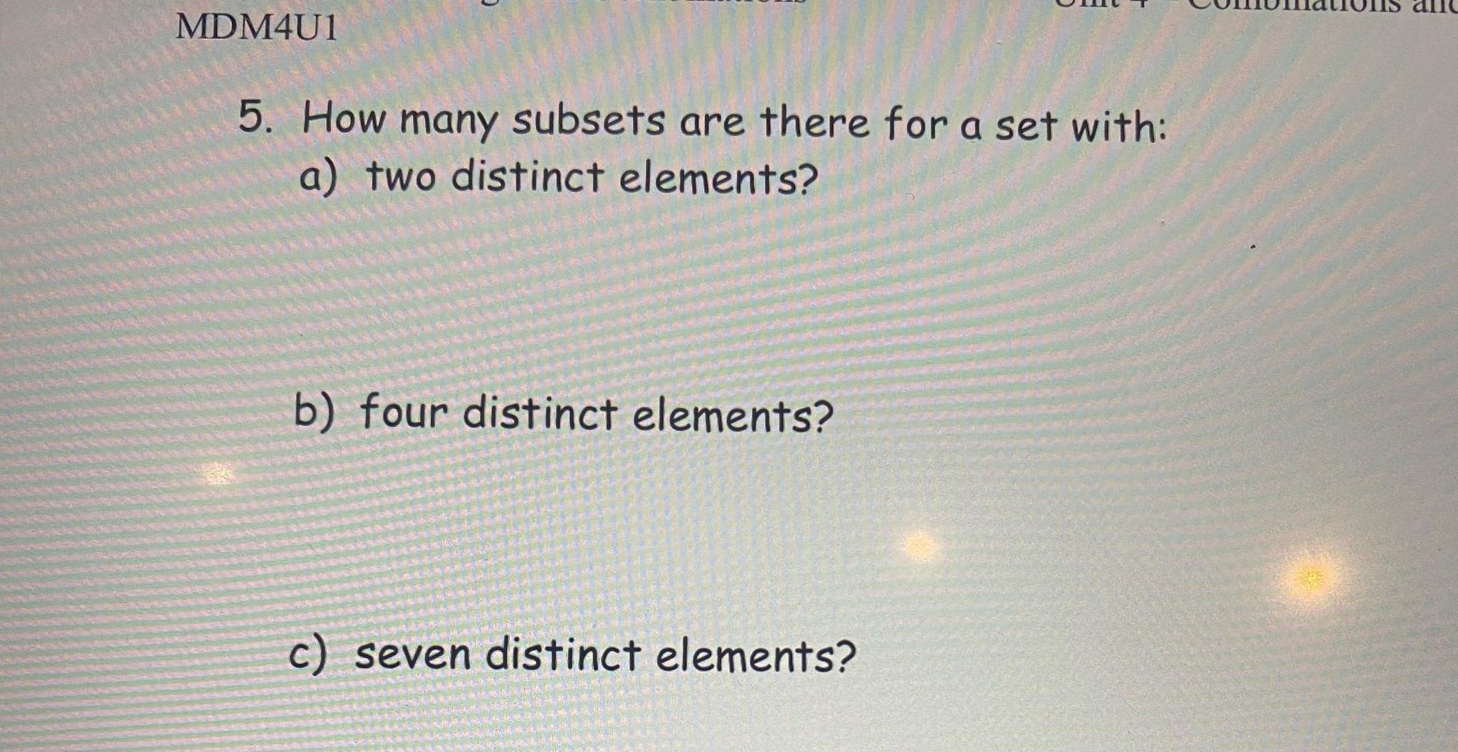 Solved MDM4U15. ﻿How many subsets are there for a set | Chegg.com