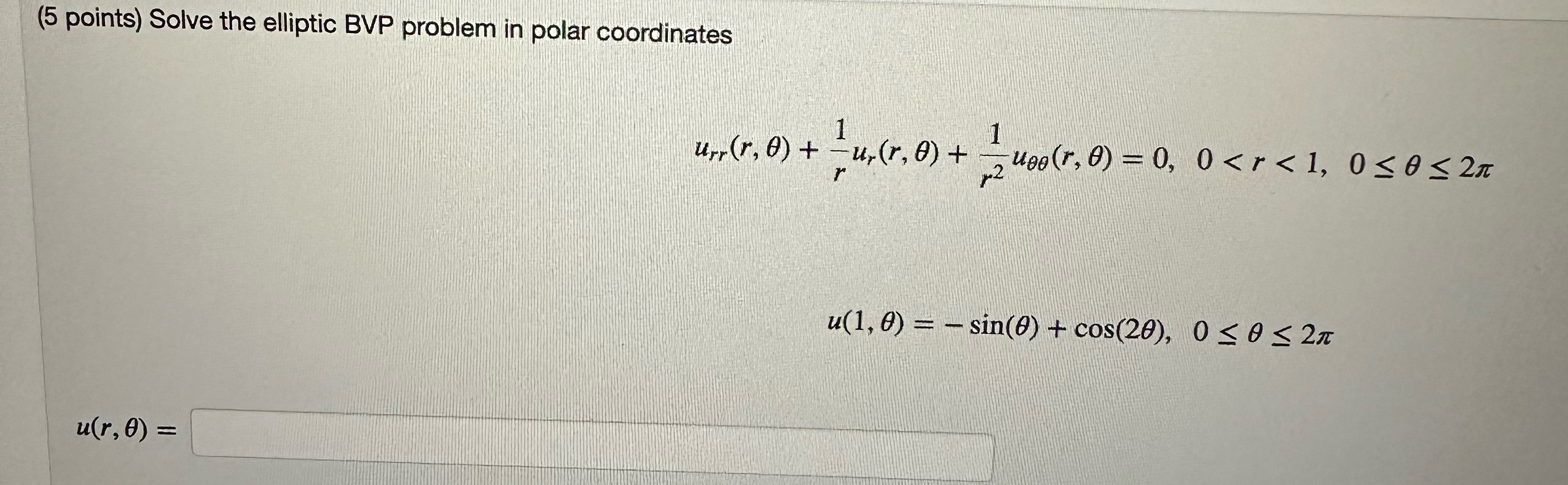 Solved (5 ﻿points) ﻿Solve the elliptic BVP problem in polar | Chegg.com