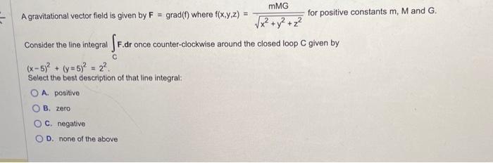 Solved A gravitational vector field is given by F=grad(f) | Chegg.com