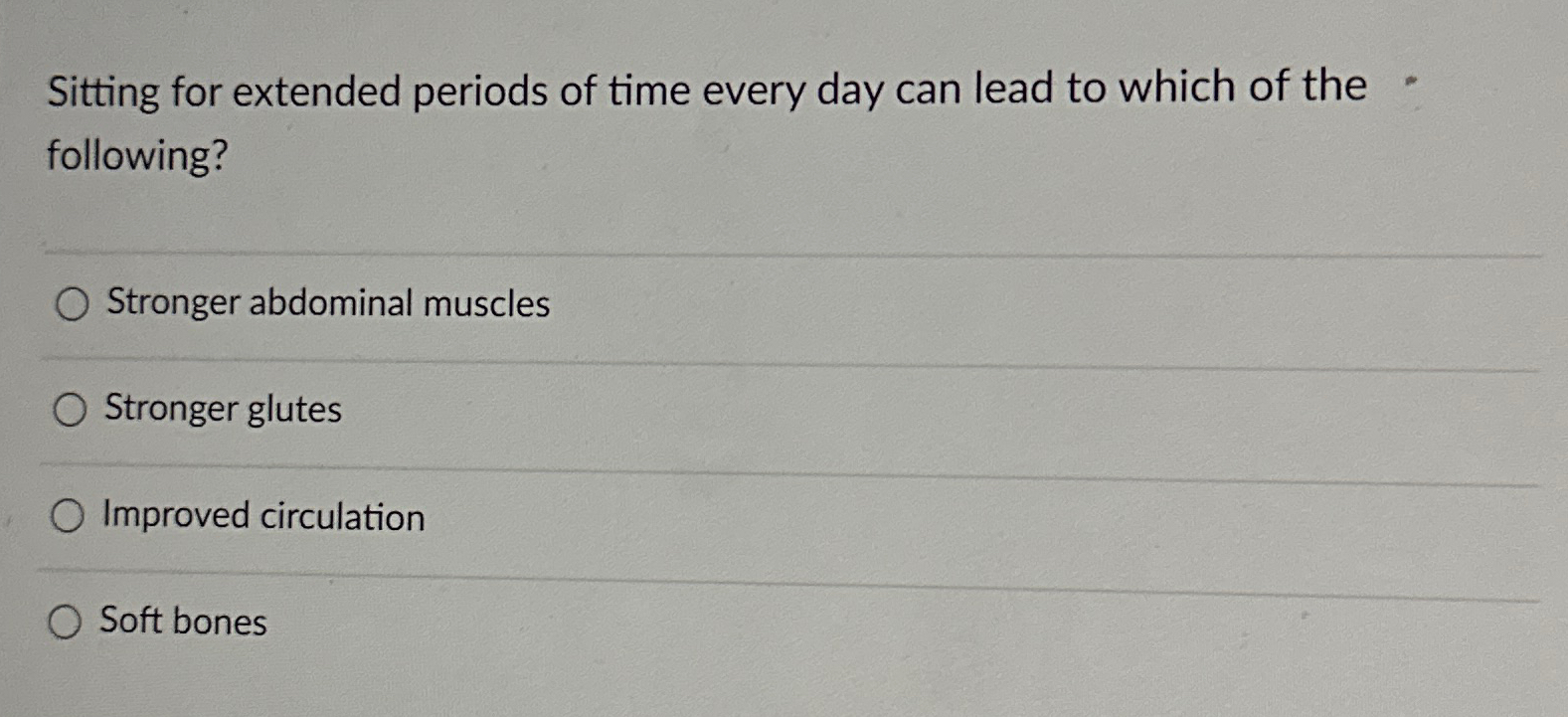 Solved Sitting for extended periods of time every day can | Chegg.com