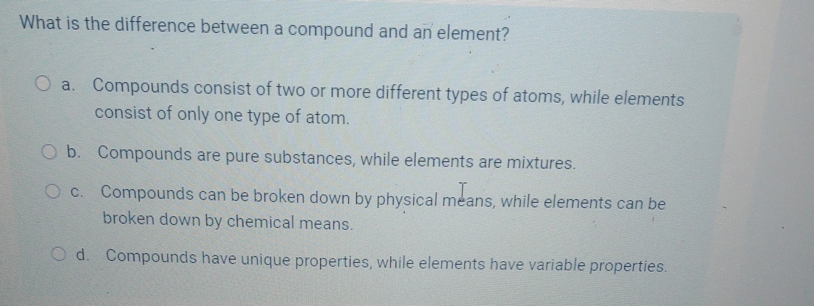 Solved What is the difference between a compound and an | Chegg.com
