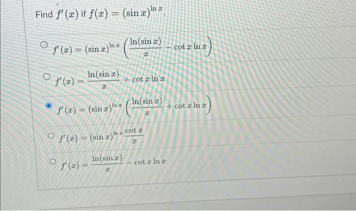 Solved Find f'(x) if f(x) = (sin x) O O f'(x) = (sin x)" | Chegg.com