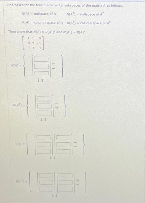 Solved Find bases for the four fundamental subspaces of the | Chegg.com