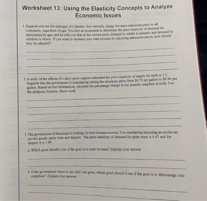 Solved Worksheet 13: Using the Elasticity Concepts to | Chegg.com