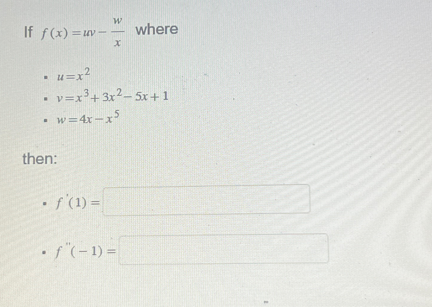 Solved If f(x)=uv-wx | Chegg.com