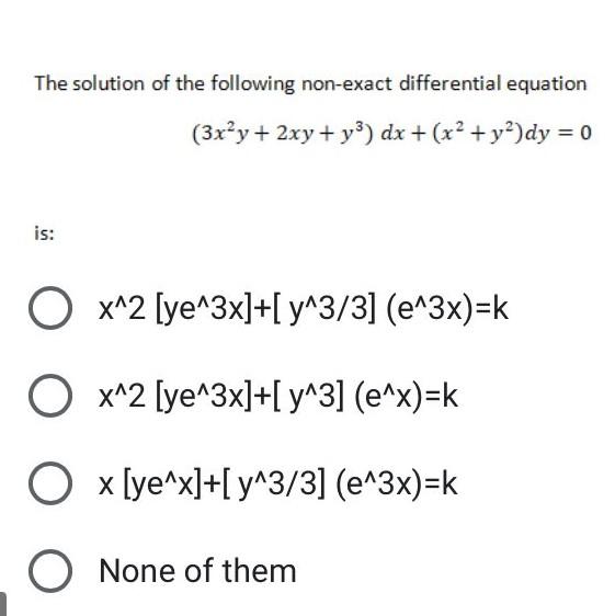 Solved The solution of the following non-exact differential | Chegg.com