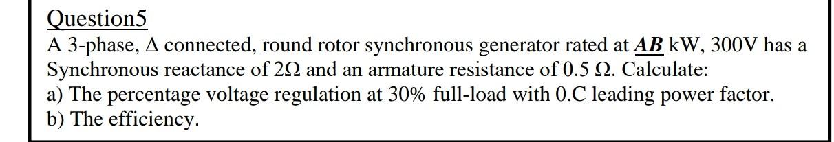 Solved Question5 A 3-phase, A connected, round rotor | Chegg.com