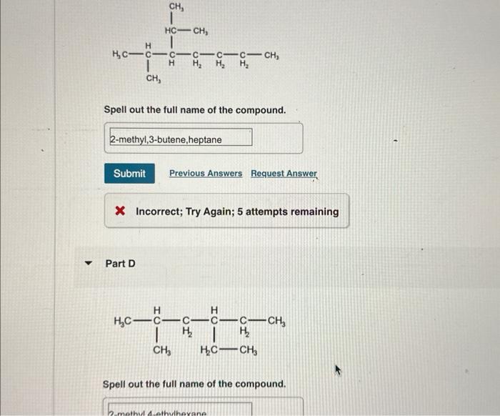 Solved Spell out the full name of the compound. X Incorrect; | Chegg.com