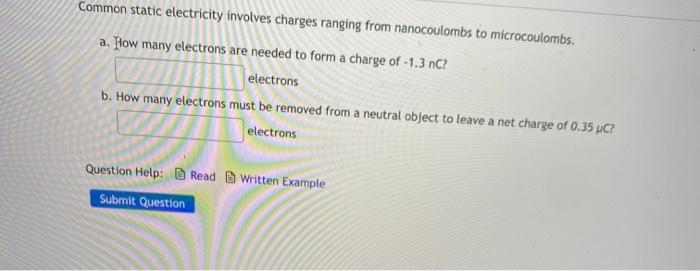 Solved Common static electricity involves charges ranging | Chegg.com