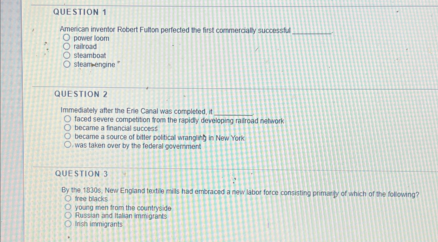 Solved QUESTION 1American inventor Robert Fulton perfected | Chegg.com
