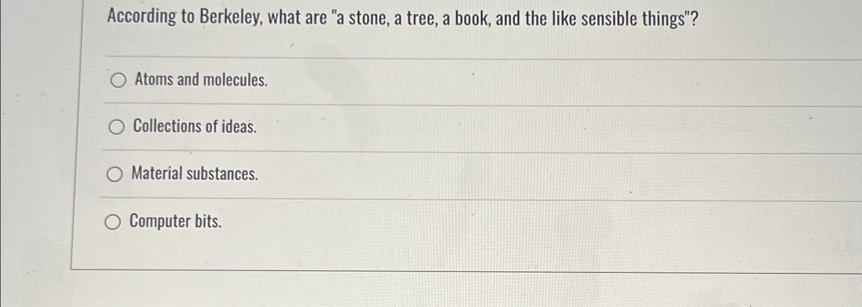 Solved According to Berkeley, what are "a stone, a tree, a | Chegg.com