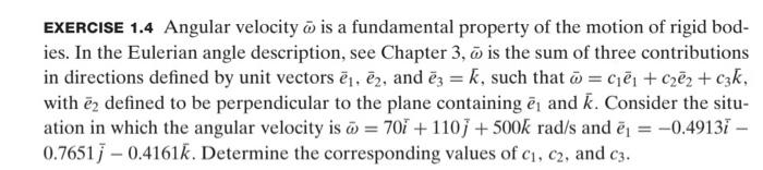 Solved EXERCISE 1.4 Angular velocity ωˉ is a fundamental | Chegg.com