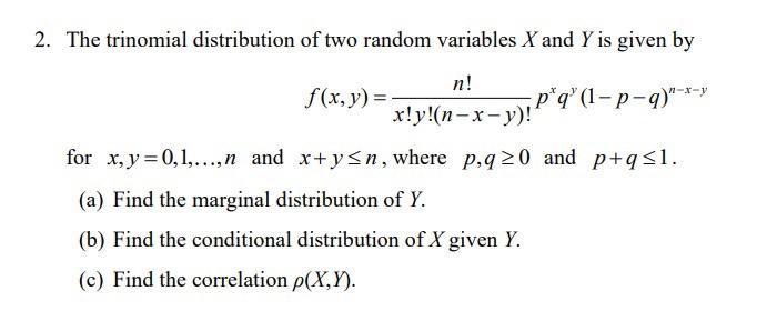 Solved 2. The trinomial distribution of two random variables | Chegg.com
