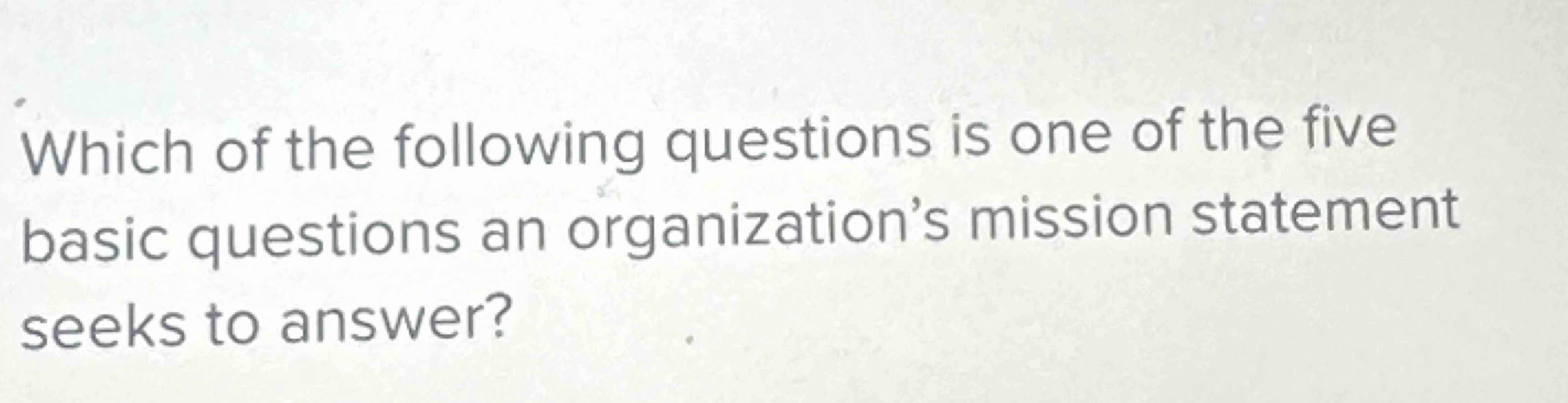 Solved Which of the following questions is one of the | Chegg.com