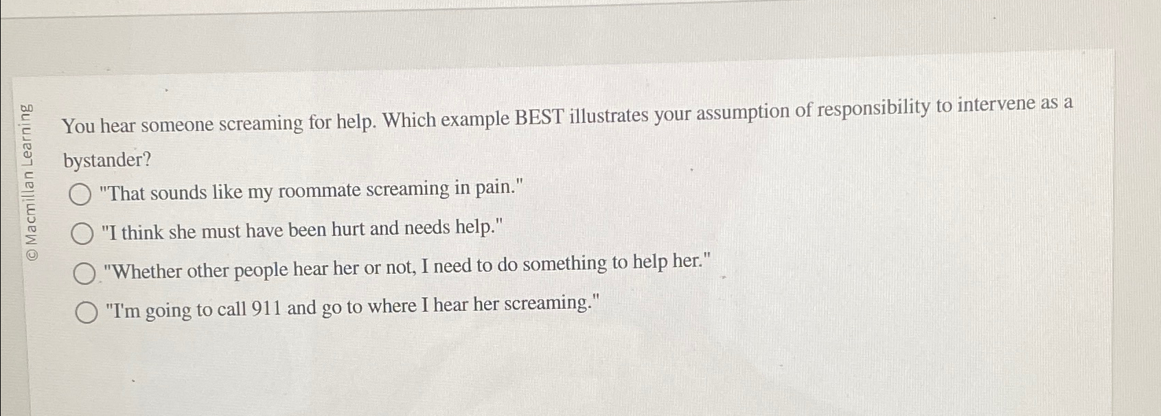 Solved You hear someone screaming for help. Which example | Chegg.com