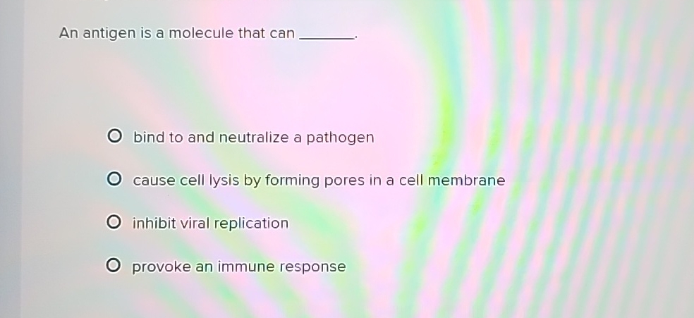 Solved An antigen is a molecule that can q,bind to and | Chegg.com