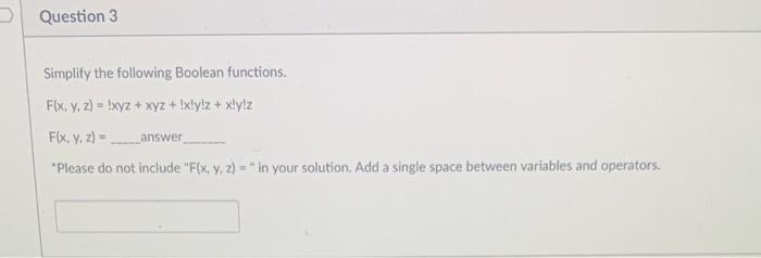 Solved Simplify the following Boolean functions. | Chegg.com