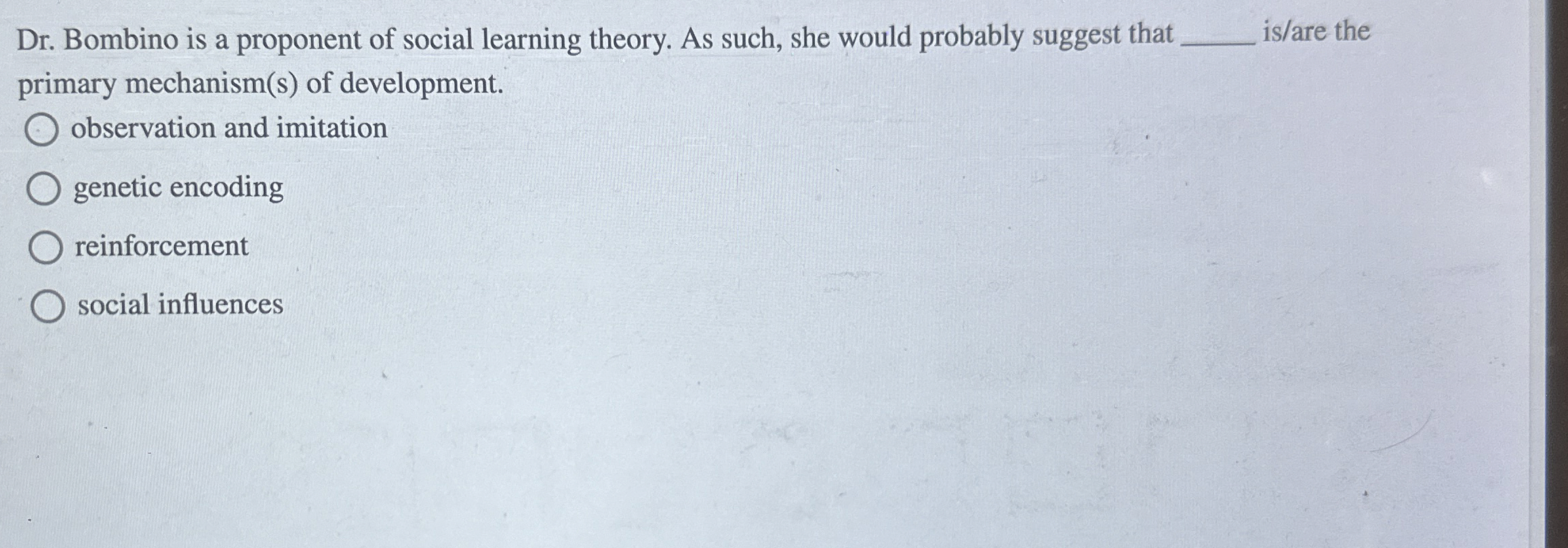 Solved Dr. ﻿Bombino is a proponent of social learning | Chegg.com