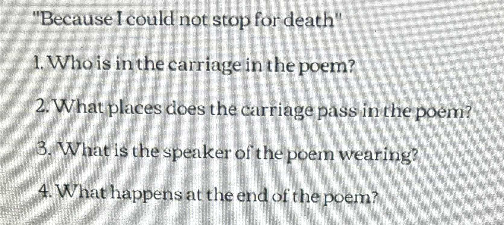 Solved "Because I could not stop for death"Who is in the | Chegg.com