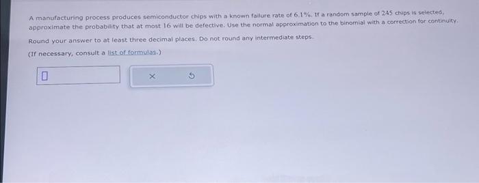 Solved A manufacturing process produces semiconductor chips | Chegg.com