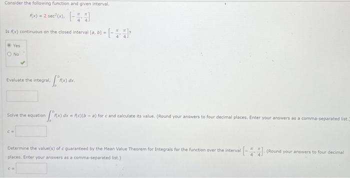 Solved Consider the following function and given interval. | Chegg.com