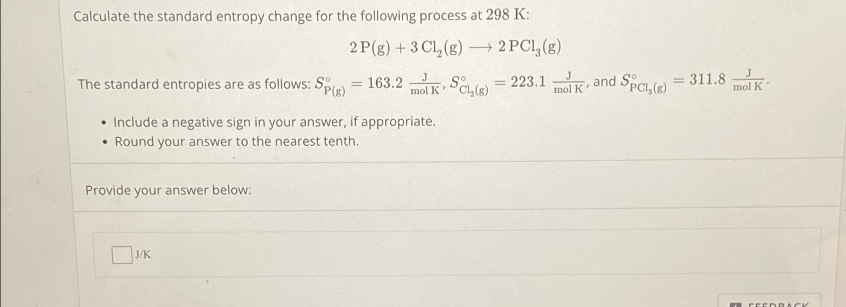 Solved Calculate the standard entropy change for the | Chegg.com