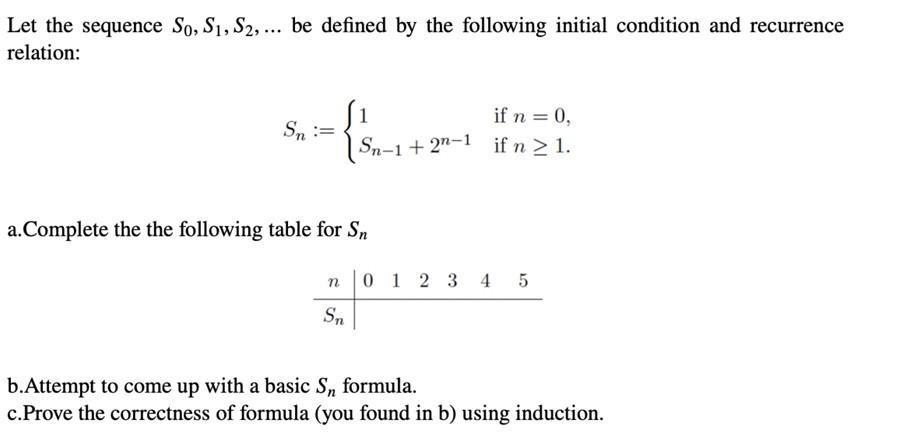 Solved Let the sequence S0,S1,S2,… be defined by the | Chegg.com