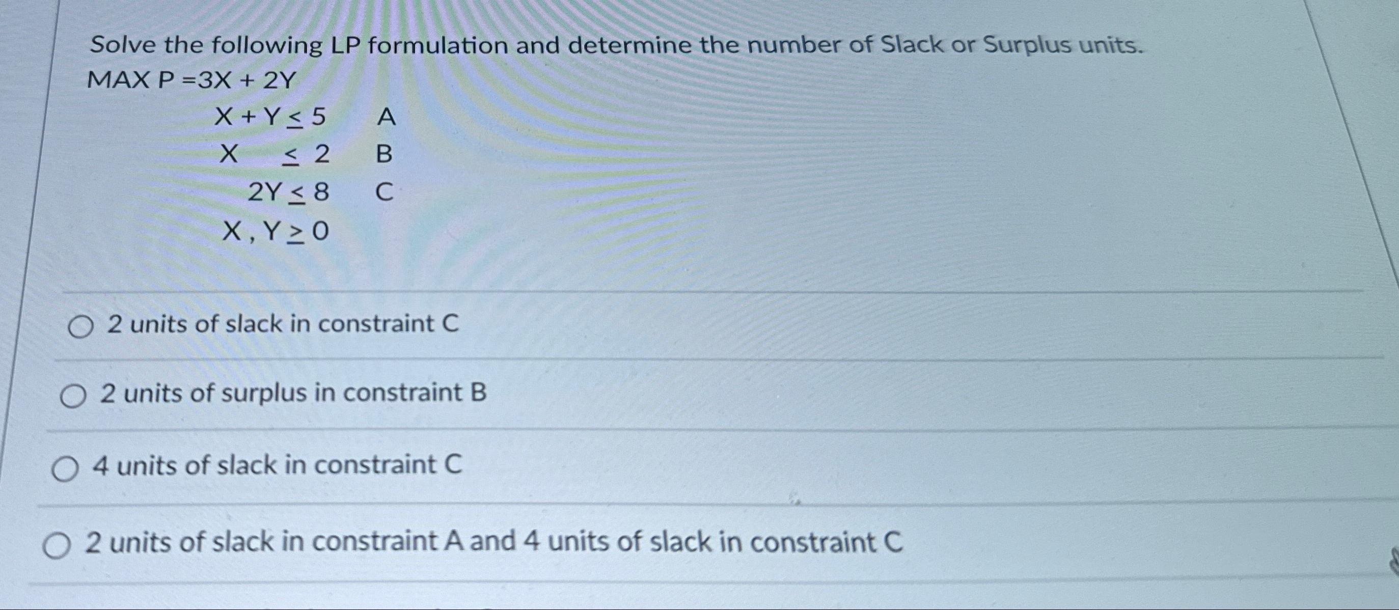 Solve the following LP formulation and determine the | Chegg.com