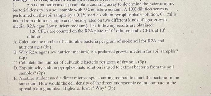 Solved 1. A student performs a spread plate counting assay | Chegg.com