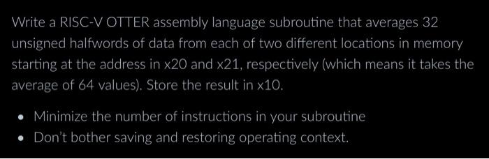 Solved Write a RISC-V OTTER assembly language subroutine | Chegg.com