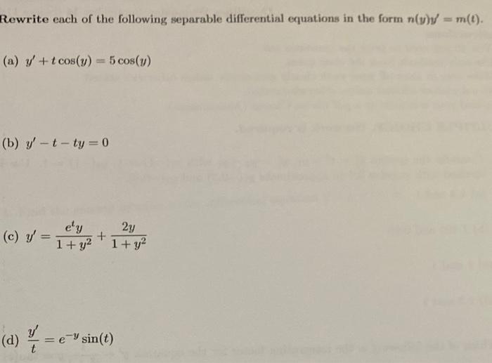 Solved Rewrite each of the following separable differential | Chegg.com