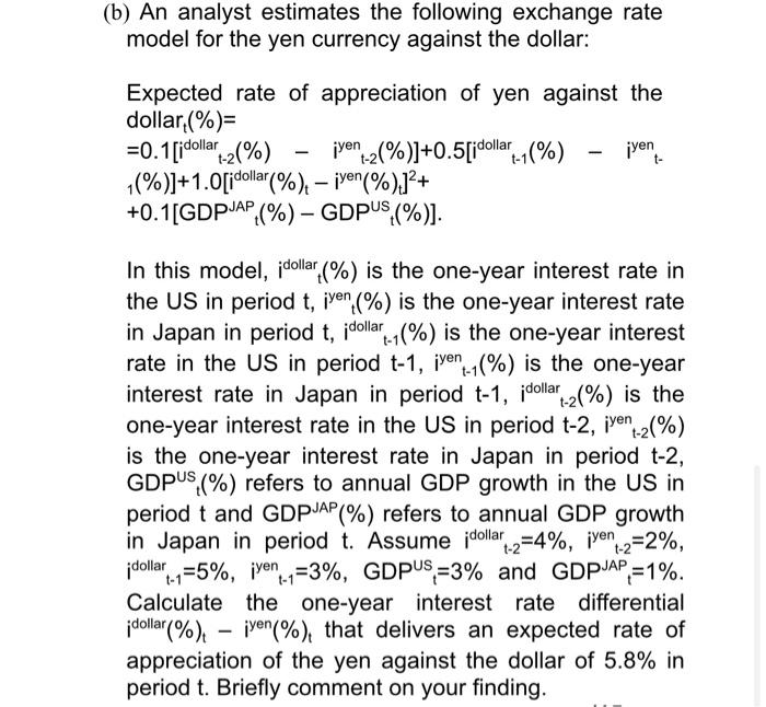 (b) An analyst estimates the following exchange rate | Chegg.com