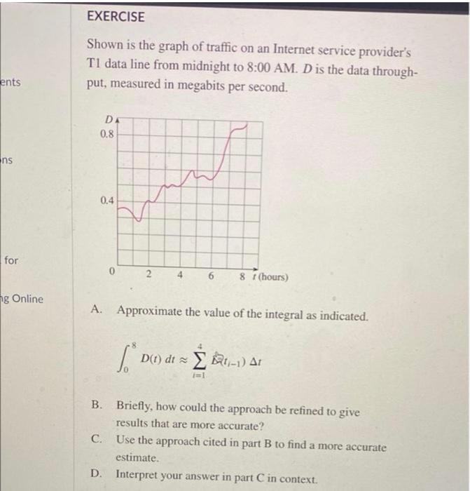 Solved EXERCISE Shown is the graph of traffic on an Internet | Chegg.com
