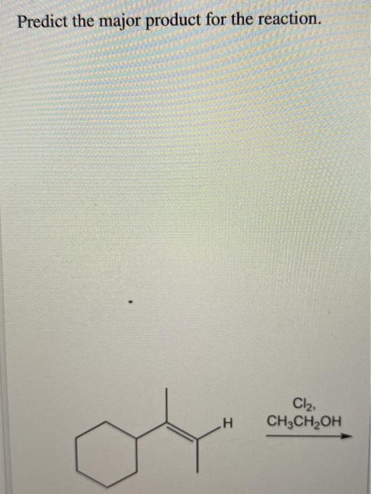 Solved Predict the major product for the reaction. Cl2 | Chegg.com