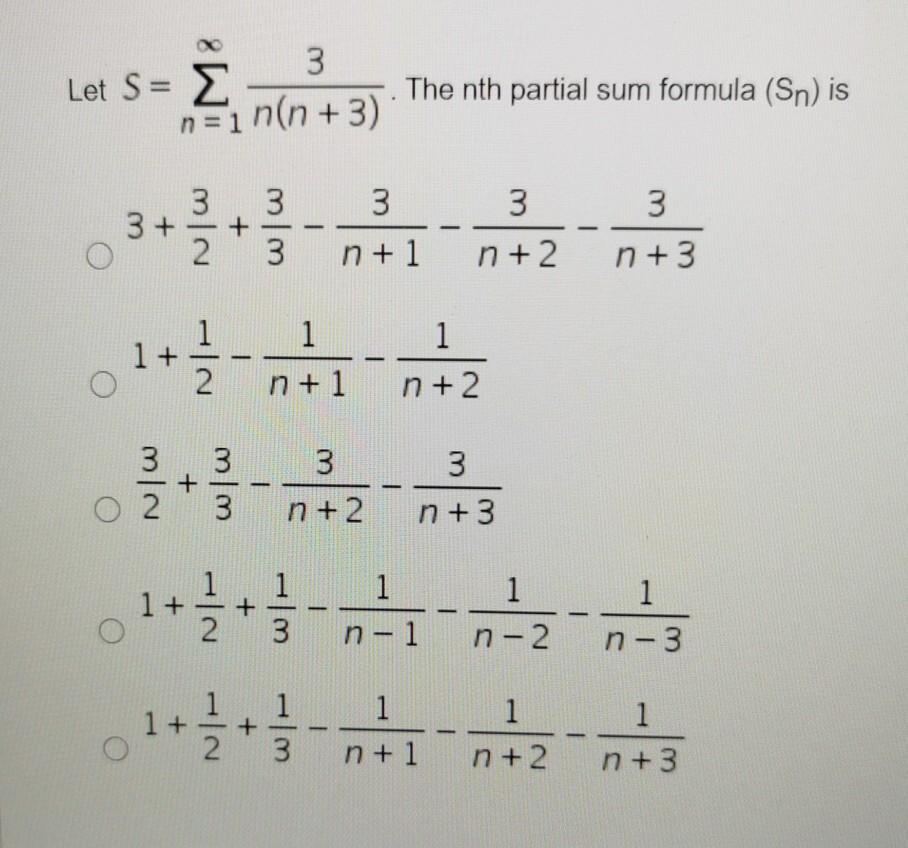 Solved 3 Let S = Σ n=n(n+3) The nth partial sum formula (Sn) | Chegg.com