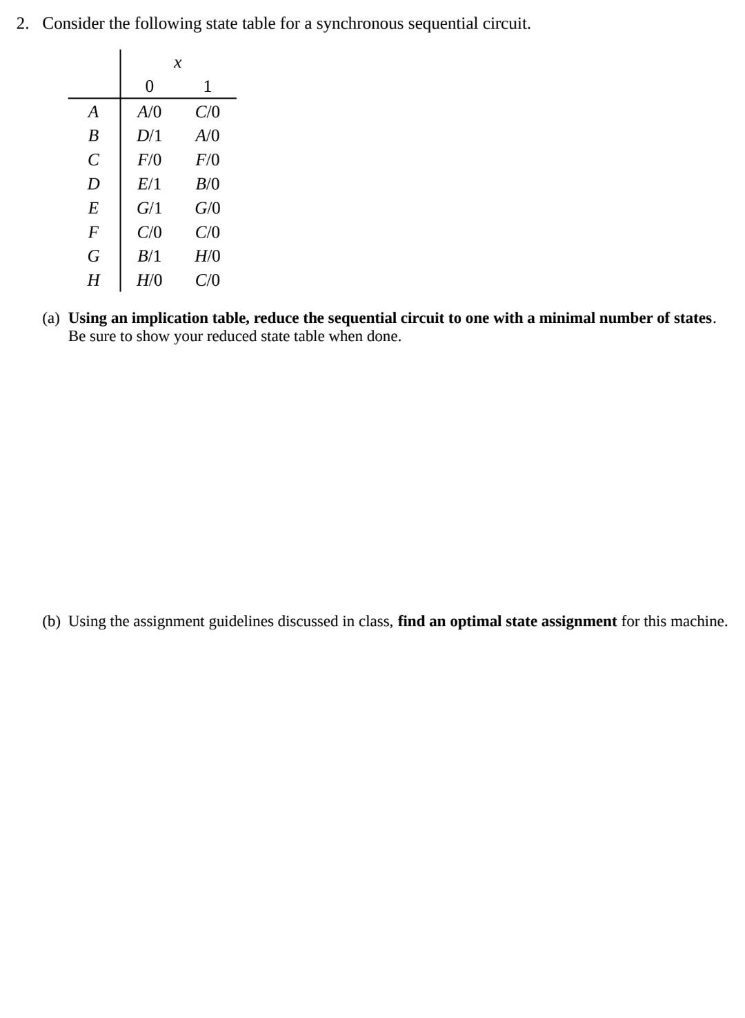 Solved 2. Consider the following state table for a | Chegg.com