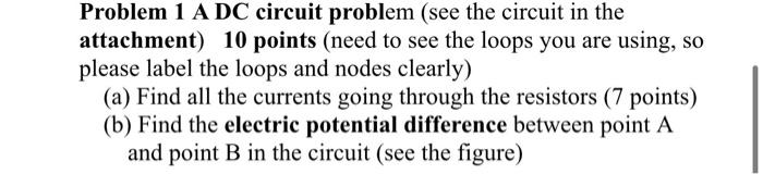 Solved Problem 1 A DC circuit problem (see the circuit in | Chegg.com