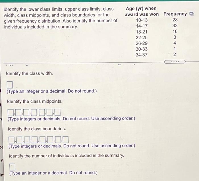 Solved Identify the lower class limits, upper class limits, | Chegg.com
