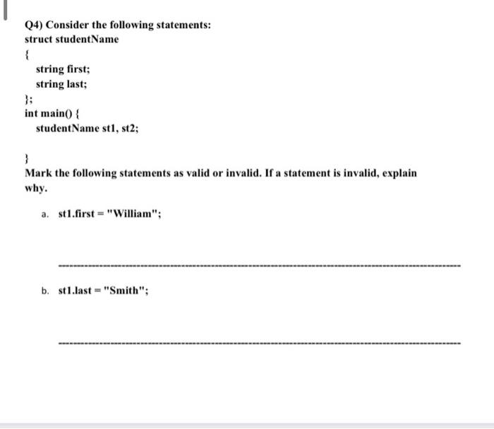 Solved Q4) Consider the following statements: struct | Chegg.com