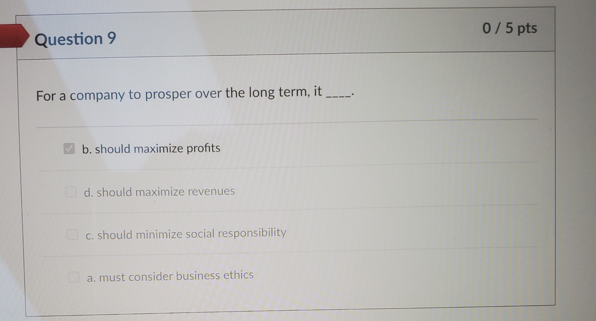 Solved Question 905 ptsFor a company to prosper over the | Chegg.com Solved Question 905 ptsFor a company to prosper over the | Chegg.com