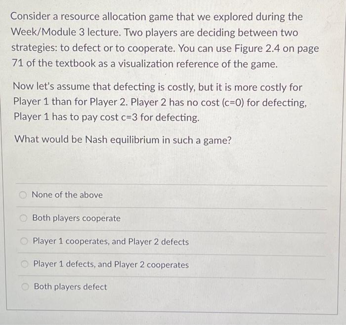 Consider A Resource Allocation Game That We Explored