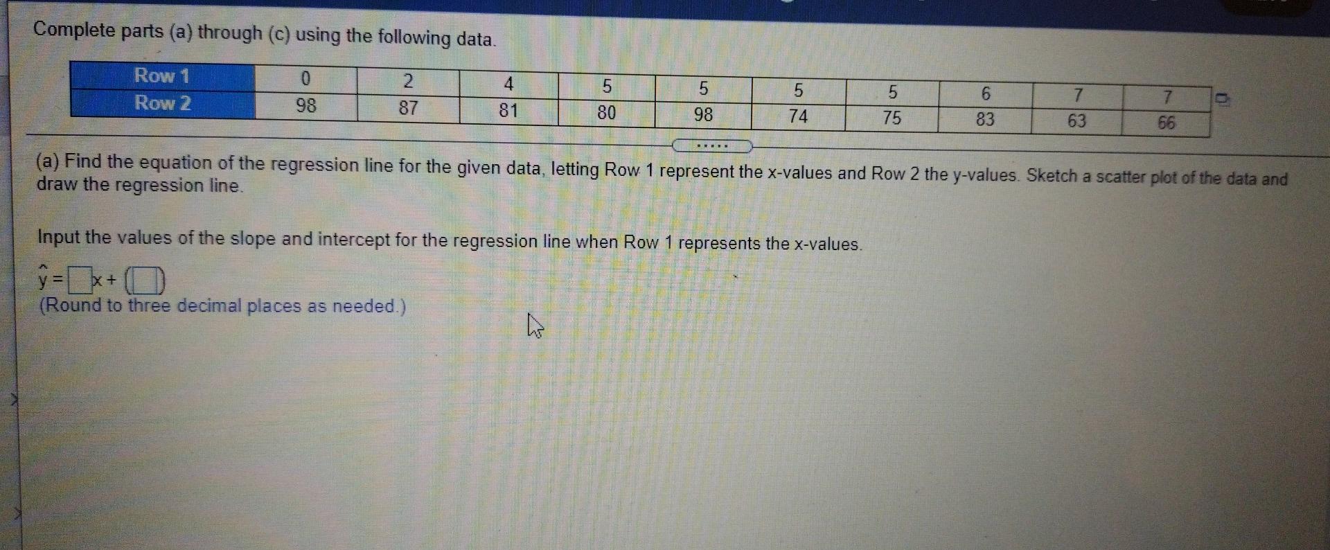 Solved Complete parts (a) through (C) using the following | Chegg.com