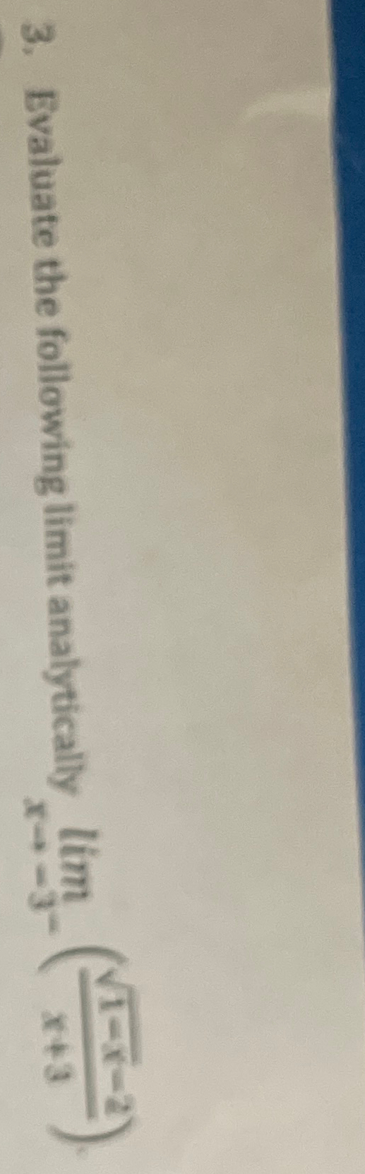 Solved Evaluate the following limit analytically | Chegg.com