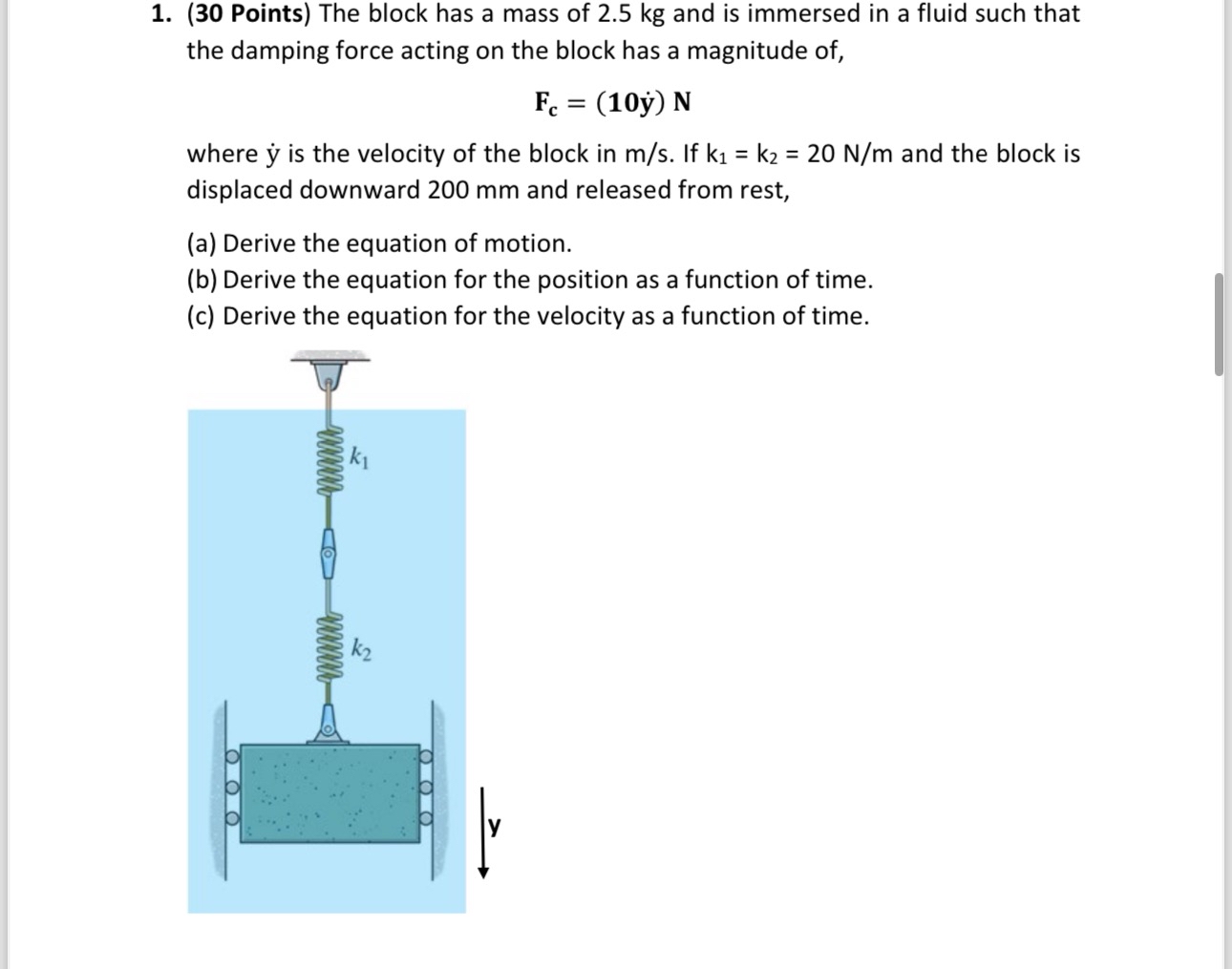 Solved The block has a mass of 2.5 ﻿kg and is immersed in a | Chegg.com